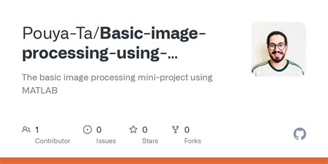 Github Pouya Tabasic Image Processing Using Matlab The Basic Image