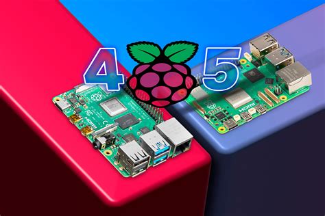 Raspberry Pi 4 Vs 5 Which One Should You Choose