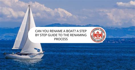 Can You Rename A Boat A Step By Step Guide To The Renaming Process Canadian Vessel