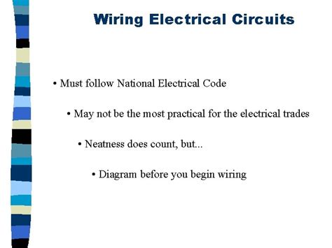 Wiring Electrical Circuits Must Follow National Electrical Code