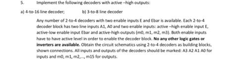 Solved Implement The Following Decoders With Active High