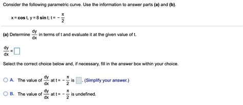 Solved Consider The Following Parametric Curve Use The Chegg