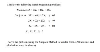 Answered Consider the following linear programing problem Maximize Z X₁ X₂ X Subject