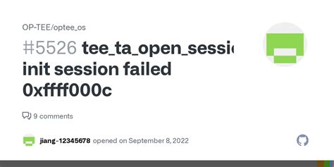 Teetaopensession Init Session Failed 0xffff000c · Issue 5526 · Op Teeopteeos · Github