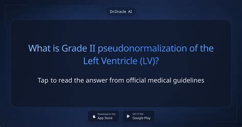 What Is Grade Ii Pseudonormalization Of The Left Ventricle Lv