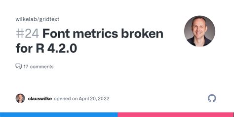 Font Metrics Broken For R 420 · Issue 24 · Wilkelabgridtext · Github