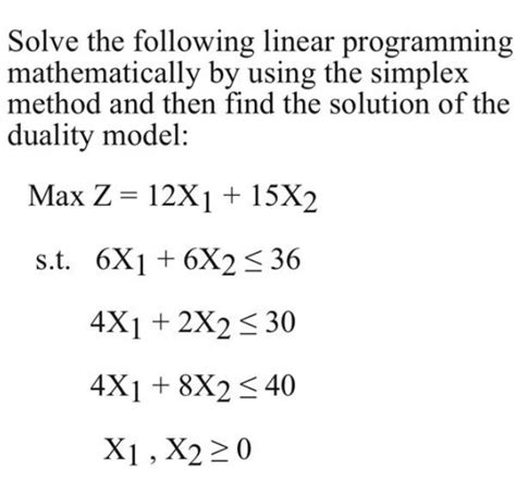Solved Solve The Following Linear Programming Mathematically