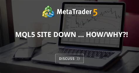 Mql5 Site Down Howwhy Market Hours General Mql5