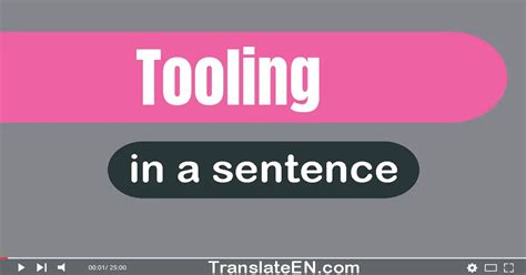 Tooling In A Sentence