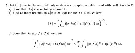 Solved Let C X Denote The Set Of All Polynomials In A Chegg Com