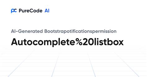 build great bootstrapotificationspermission autocomplete 20listbox
