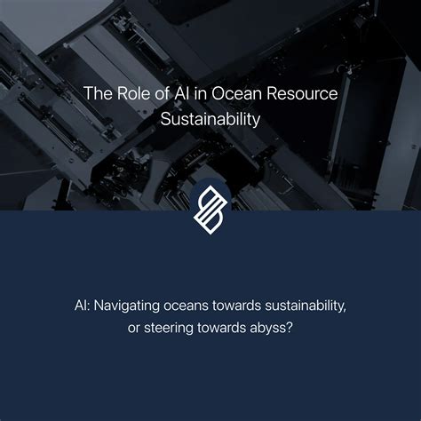 The Role Of Ai In Ocean Resource Sustainability → Scenario