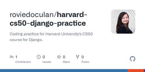 Github Roviedoculanharvard Cs50 Django Practice Coding Practice For