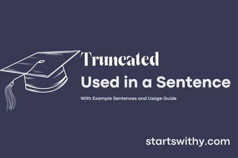Truncated In A Sentence Examples 21 Ways To Use Truncated