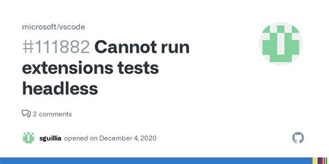 Cannot Run Extensions Tests Headless Issue Microsoft Vscode GitHub