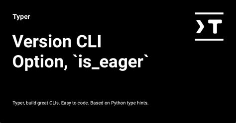 版本 Cli 选项，iseager Typer Typer 中文