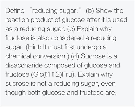 Solved Define “reducing Sugar ” B Show The Reaction
