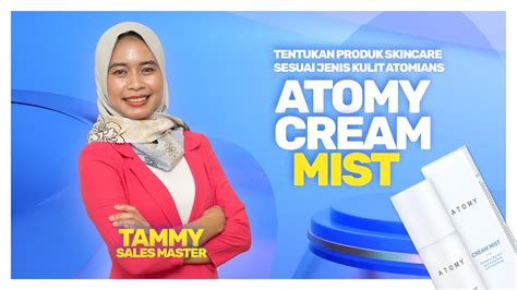 Tentukan Produk Skincare Sesuai Jenis Kulit Atomians: Atomy Cream Mist ...