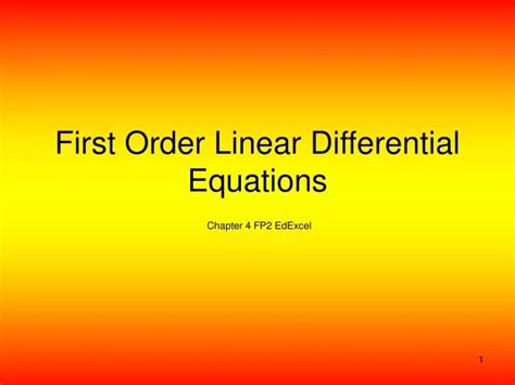 Ppt First Order Linear Differential Equations Powerpoint Presentation