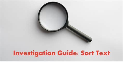 Sort Text Secrets A Tutorial For Investigators