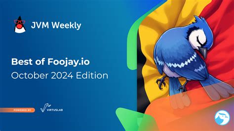 Best Of October 2024 Edition Jvm Weekly Vol 107