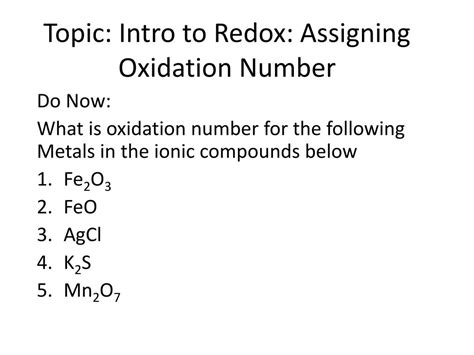 Ppt Topic Intro To Redox Assigning Oxidation Number Powerpoint Presentation Id 2560154