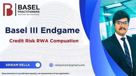 Basel Iii Credit Risk Rwa Computation Basel Practitioners Posted On The Topic Linkedin