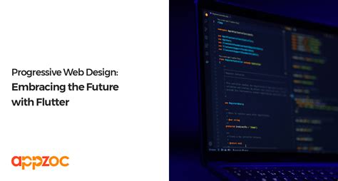 Progressive Web Design Embracing The Future With Flutter Appzoc