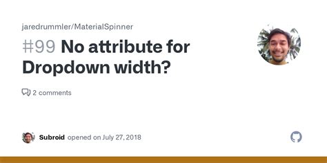 no attribute for dropdown width · issue 99 · jaredrummler
