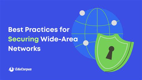 5 Must Know Best Practices For Securing Wide Area Networks In 2025