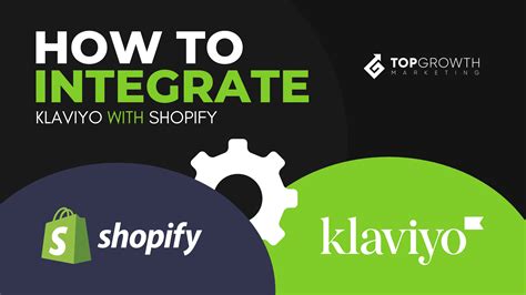 how to integrate klaviyo with shopify a complete guide
