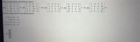 Solved Given the determinants of the following matrices: | Chegg.com
