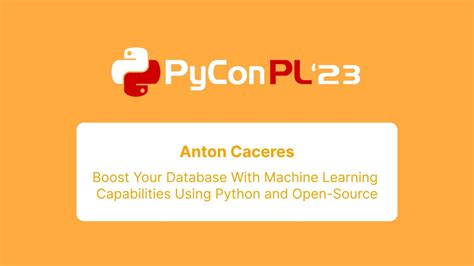 Anton Caceres - Boost Your Database With Machine Learning Capabilities ...