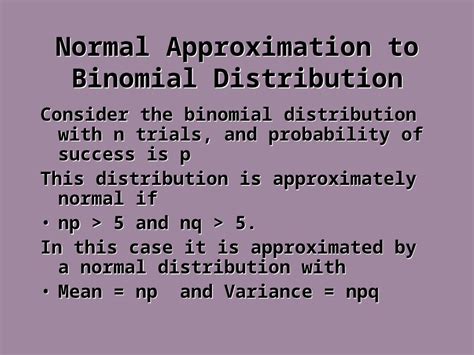 ppt normal approximation to binomial distribution consider the