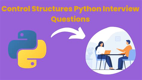 Control Structures Python Interview Questions Codewithcurious