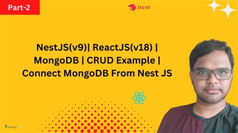 2 Nestjsv9 Reactjsv18 Mongodb Crud Example Connect Mongodb From Nest Js Youtube
