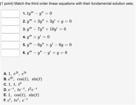 solved 1 point match the third order linear equations with
