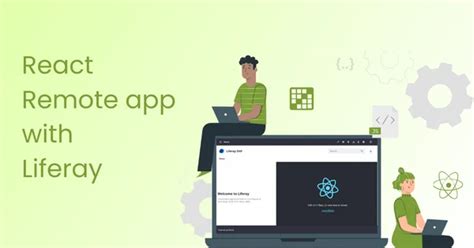 elevate your liferay experience with react remote apps