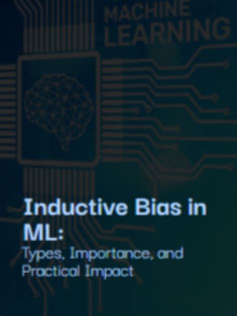 Inductive Bias In Machine Learning Picklai