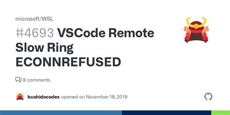 Vscode Remote Slow Ring Econnrefused · Issue 4693 · Microsoftwsl · Github