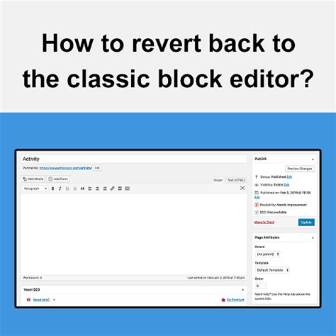 how to revert back to the classic wordpress page editor computer geek