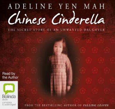 Chinese Cinderella Adeline Yen Mah Adeline Yen Mah Read Shop