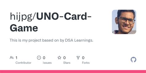 GitHub Hijpg UNO Card Game This Is My Project Based On By DSA Learnings