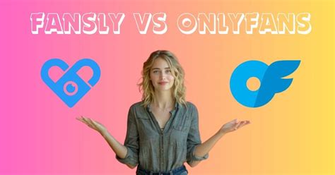 Fansly vs OnlyFans 2025: Which Platform Wins for C..