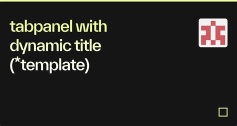 Tabpanel With Dynamic Title Template Codesandbox