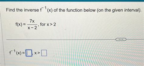 solved find the inverse f 1 x ﻿of the function below on