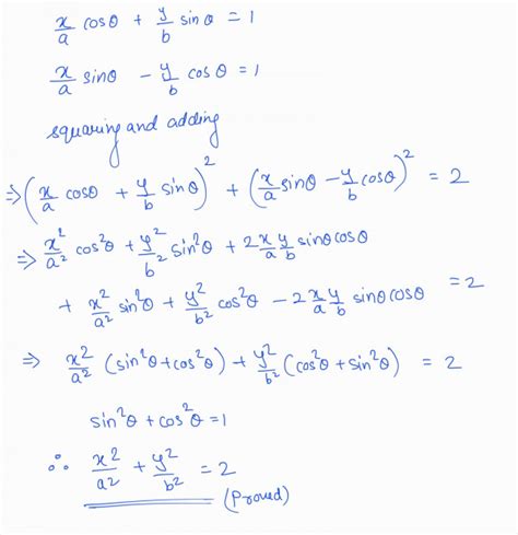 X A Cosθ Y B Sinθ 1 And X A Sinθ Y Bcosθ 1 Prove That X 2 A 2 Y 2 B 2 2 Sarthaks