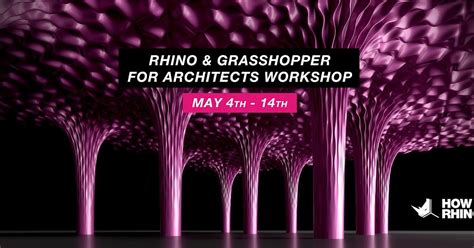 Rhino News Etc Free Rhino And Grasshopper For Architects Workshop By How To Rhino May 4 14