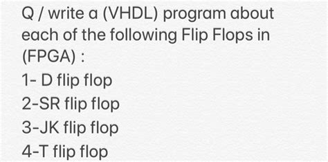 Solved Q Write A Vhdl Program About Each Of The