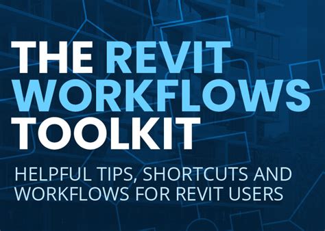 The Revit Workflows Toolkit Helpful Tips Shortcuts And Workflows